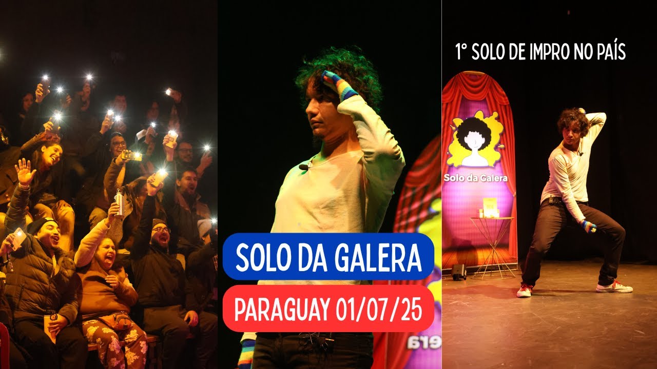 Solo da Galera - Paraguai - 01/07/25 - YouTube