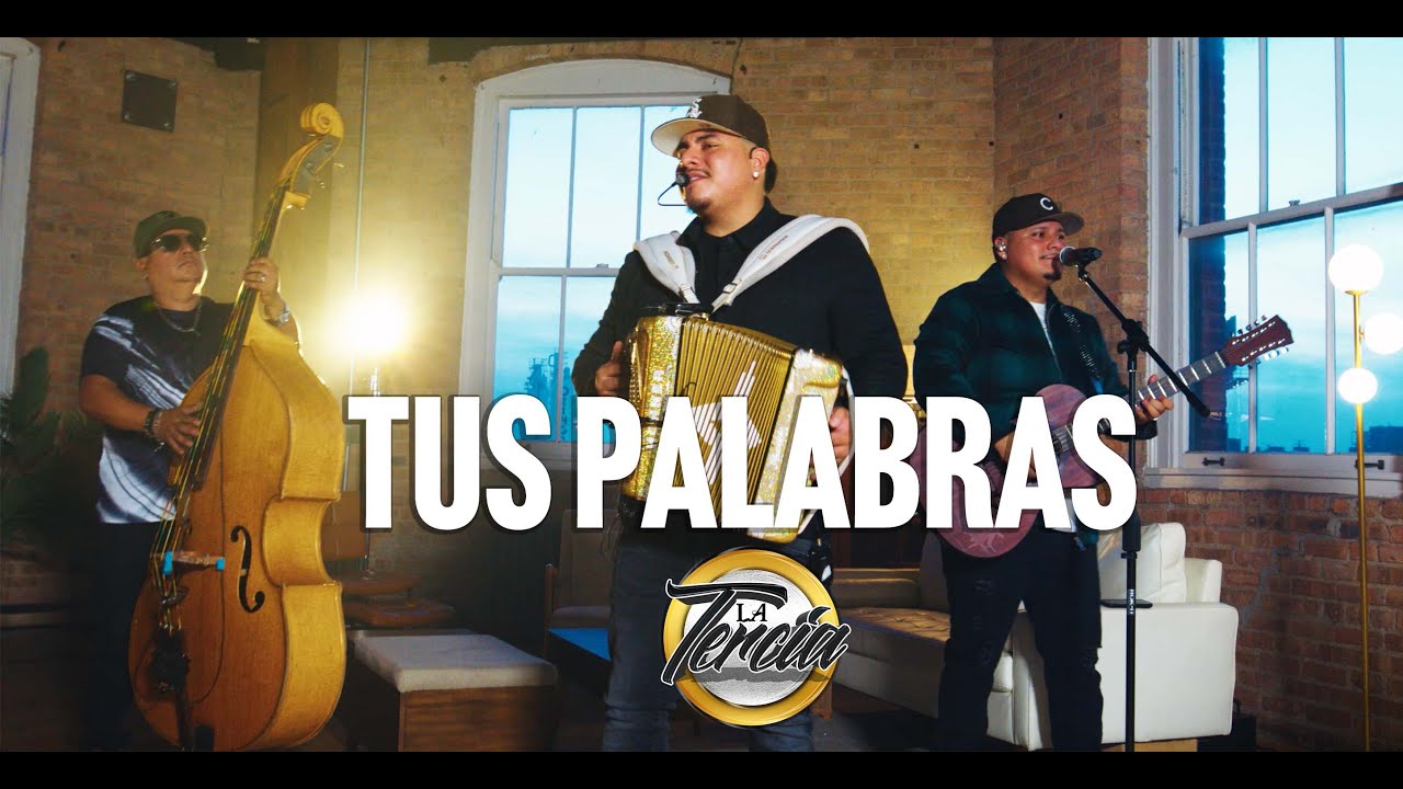 Tus Palabras - La Tercia - YouTube