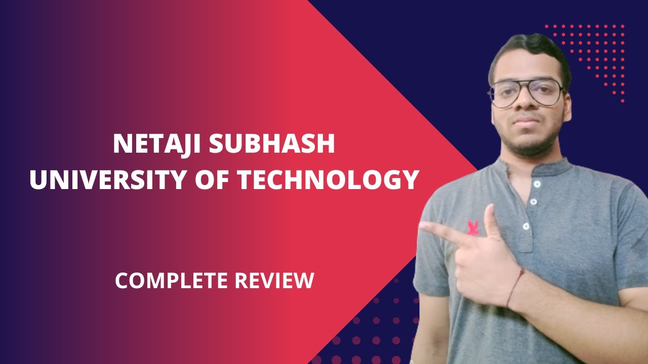 NETAJI SUBHASH UNIVERSITY OF TECHNOLOGY(NSUT) - COLLEGE REVIEW - YouTube