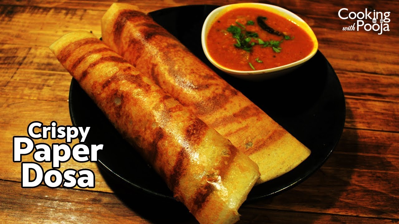 अब आप हर बार बना पाएंगे परफेक्ट डोसा ~ Paper dosa recipe - crispy paper ...