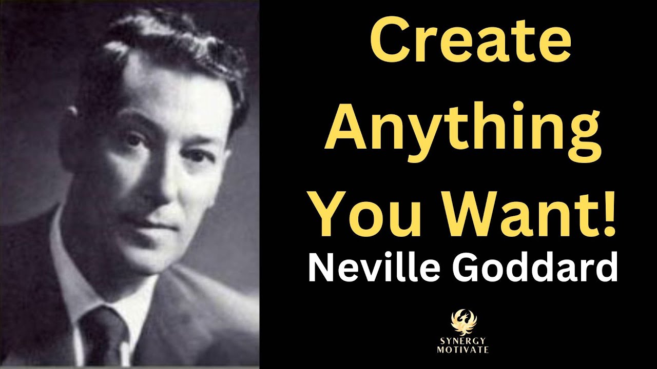 Neville Goddard ~ CREATE ANYTHING YOU WANT! - YouTube