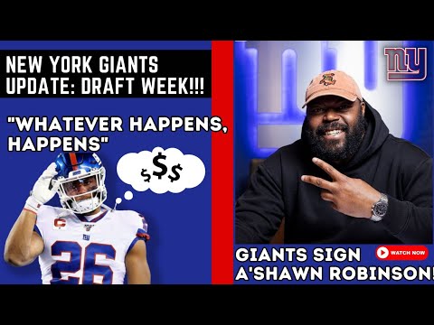 New York Giants Update | Giants sign A'Shawn Robinson!...finally ...