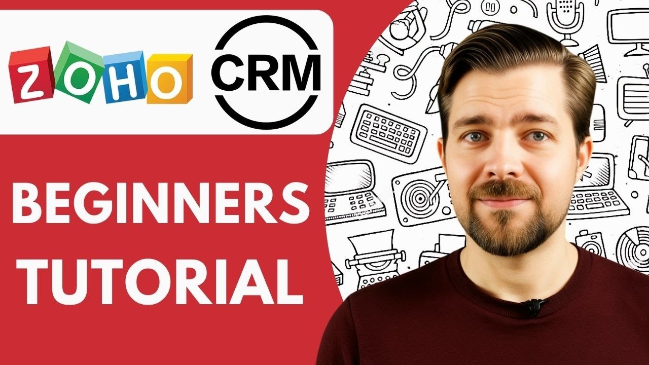 Full Zoho CRM Tutorial 2025 | How To Use Zoho CRM ( For Beginners) - YouTube