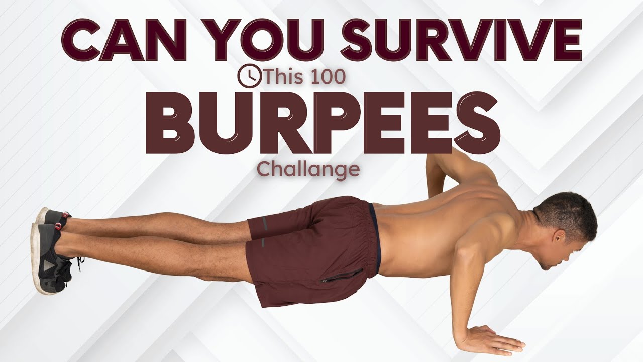 Can You Survive This 100 Burpee Challenge - YouTube