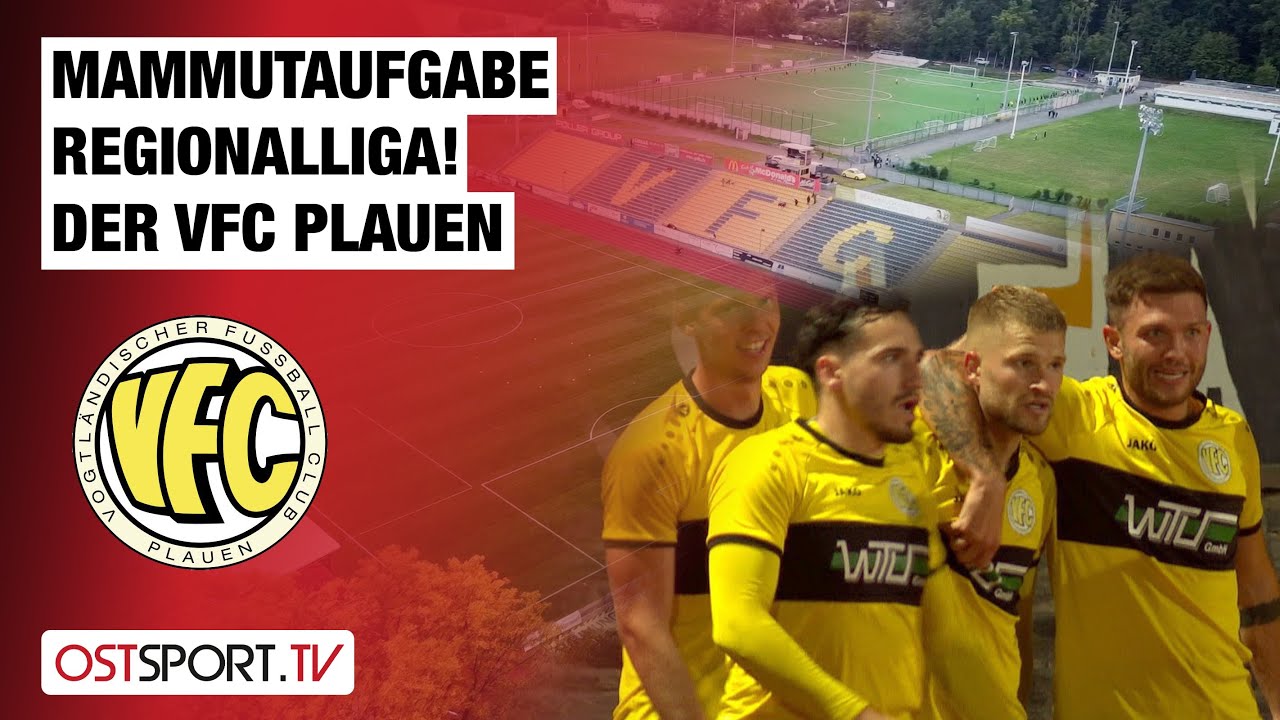 Mammutaufgabe Regionalliga! Der VFC Plauen | OSTSPORT.TV - YouTube