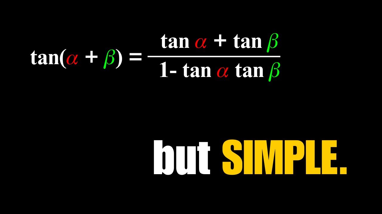 Tangent Sum And Difference Formulas Explained Simply YouTube Tangent Sum And Difference Formulas Explained Simply YouTube