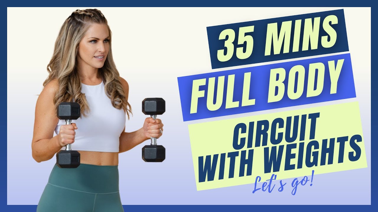Ultimate 35-minute Weighted Circuit Workout For A Full Body Burn ...