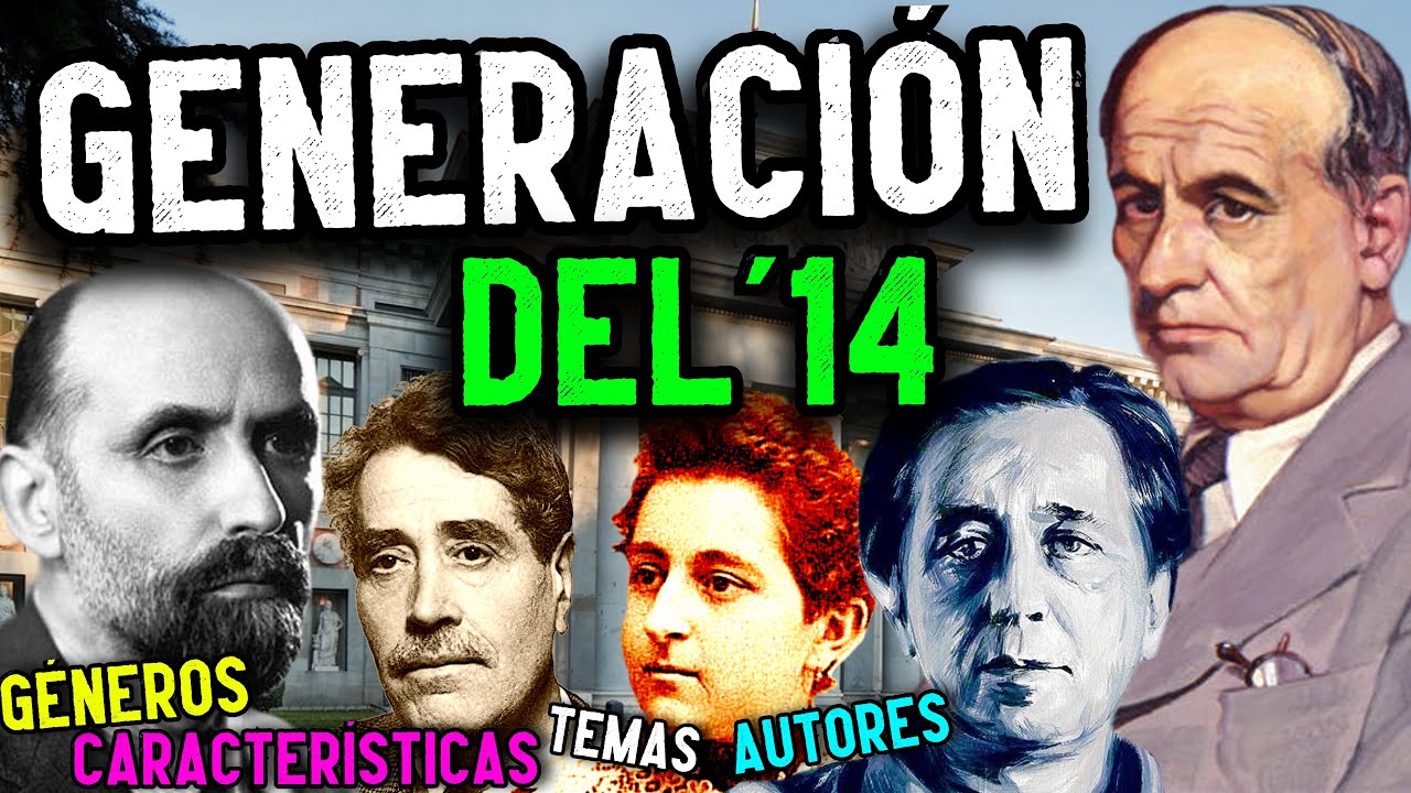 GENERACIÓN DEL 14 o NOVECENTISMO: Características, géneros, autores ...