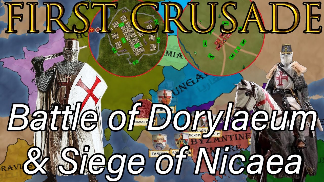 Siege of Nicaea 1097 ⚔️ & Battle of Dorylaeum ⚔️ 1097| Part 1 - First ...