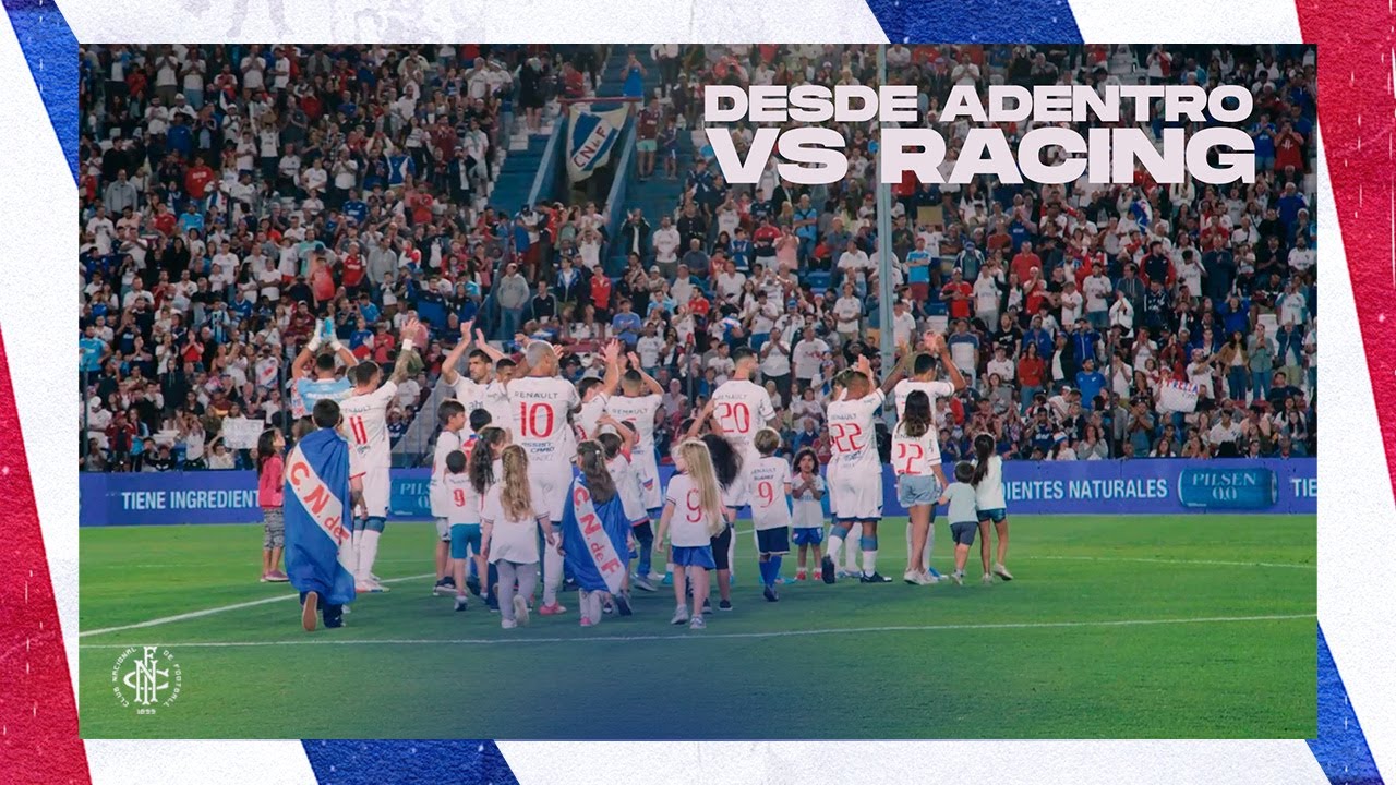 Desde Adentro | Club Nacional de Football vs Racing | Torneo Apertura ...