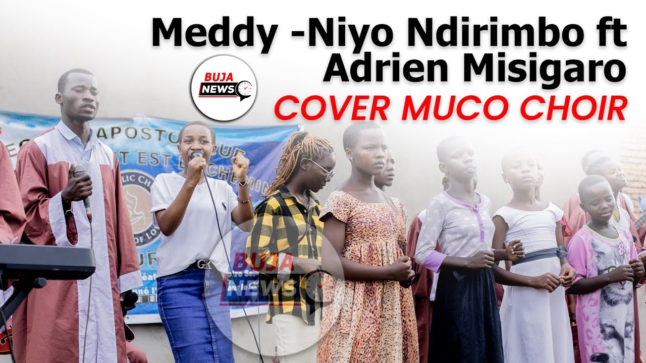 Meddy - Niyo Ndirimbo ft Adrien Misigaro cover by #Muco_Choir - YouTube