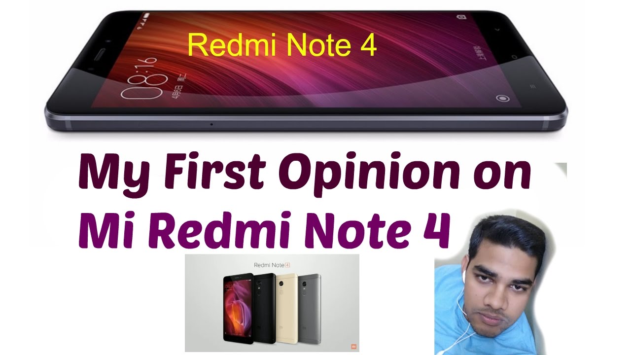 redmi note 4 launched in india | Opinion on xaiomi Redmi Note 4 | - YouTube