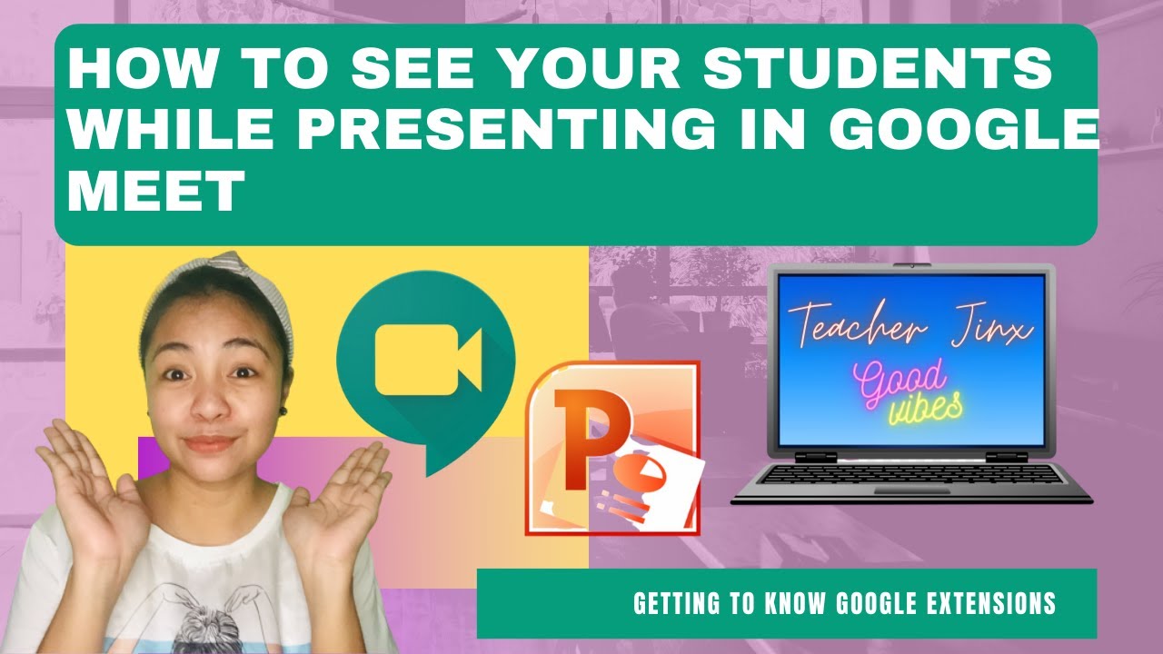 HOW TO SEE YOUR STUDENTS WHEN PRESENTING IN GOOGLE MEET YouTube HOW TO SEE YOUR STUDENTS WHEN PRESENTING IN GOOGLE MEET YouTube