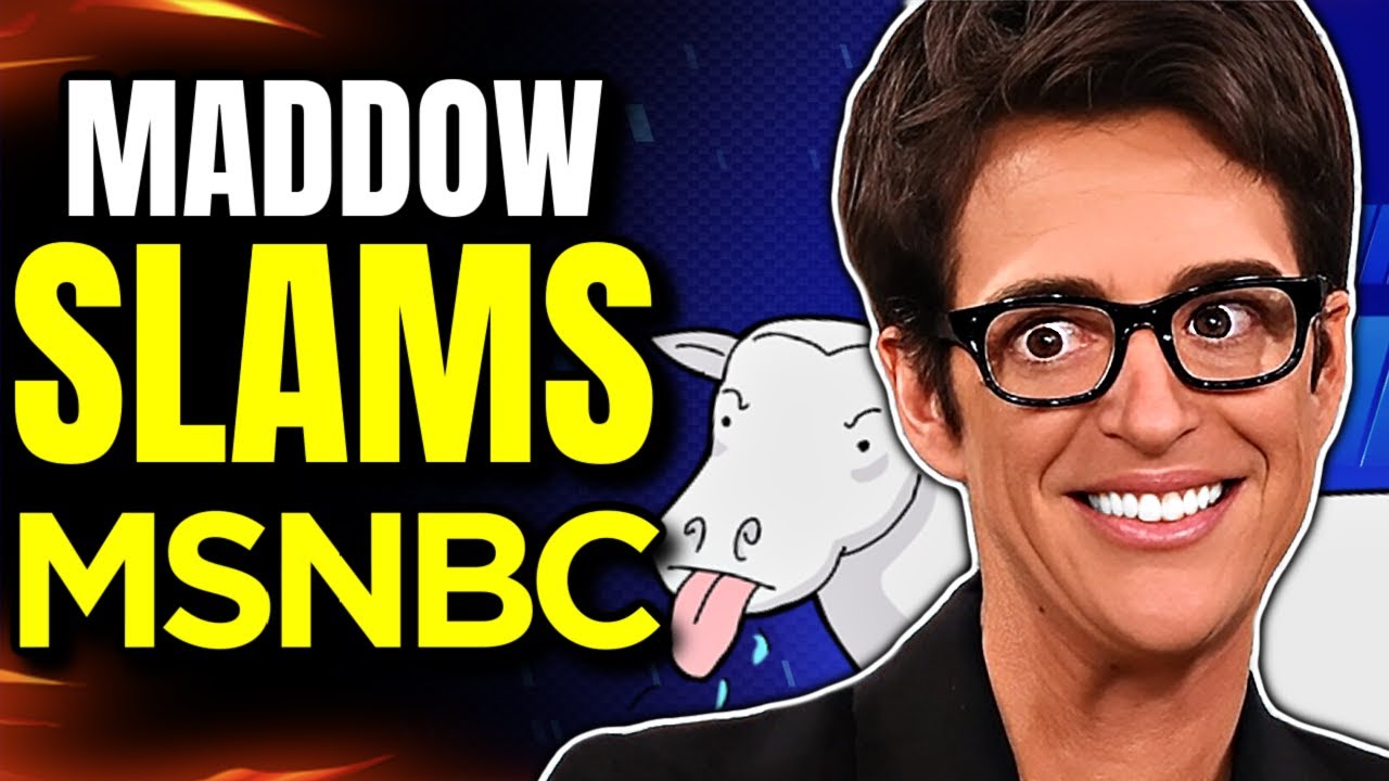 Rachel Maddow SLAMS NBC! The MSNOW Star Says She's Better Off WITHOUT ...