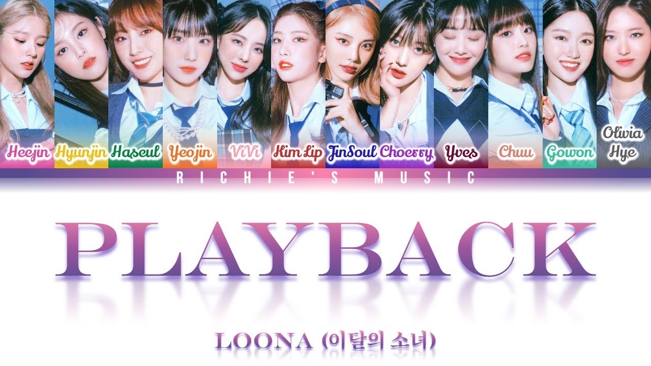 LOONA (이달의 소녀) - Playback [Color Coded Lyrics Han|Rom|Eng] - YouTube