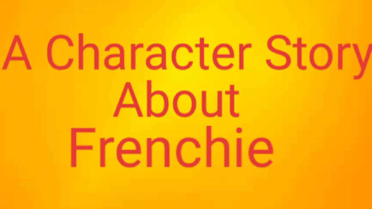 A Character Story About Frenchie - YouTube