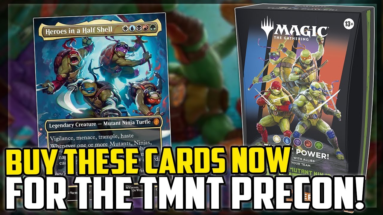 Buy These Cards NOW Before TMNT Precon Reveals! - Magic: The Gathering ...