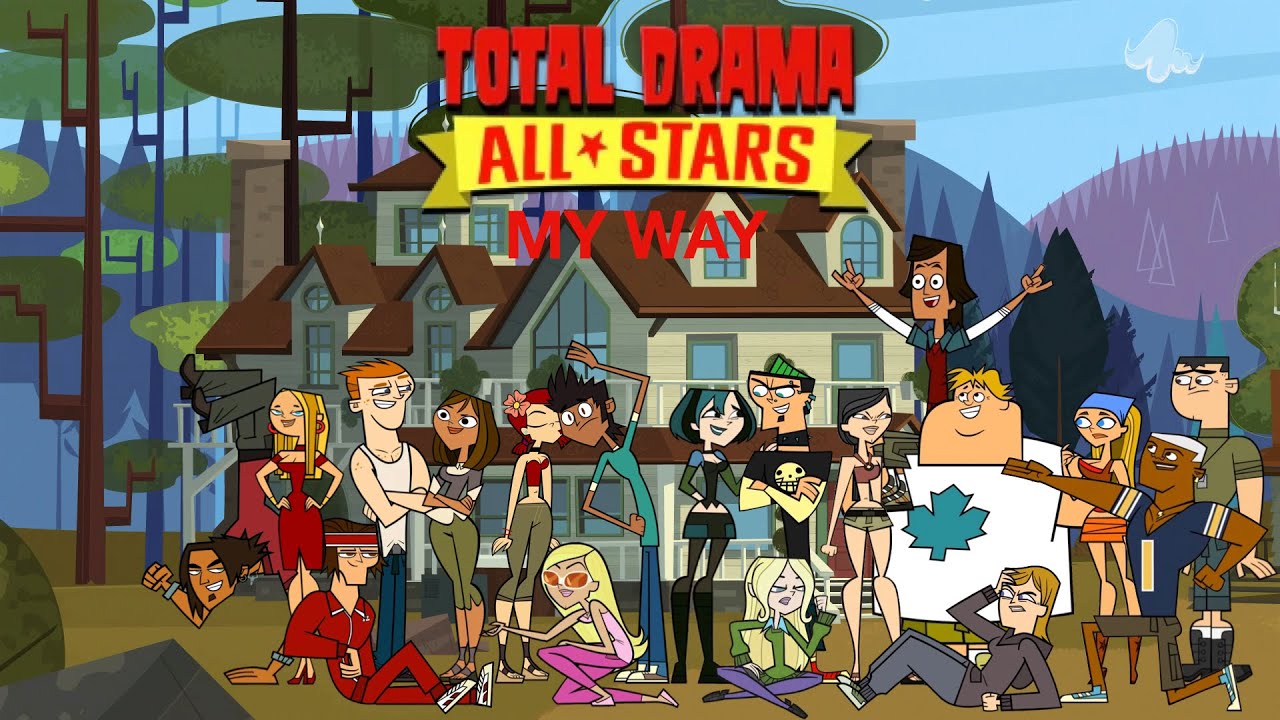 Total Drama All Stars My Way Intro - YouTube