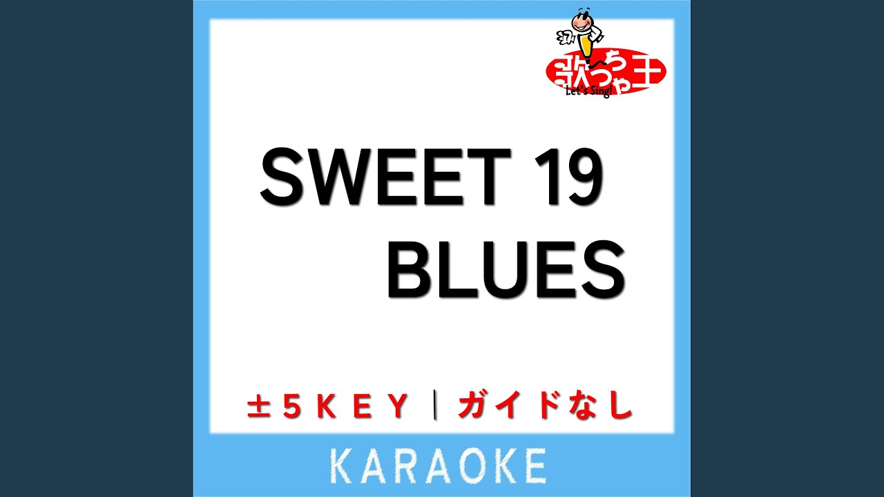SWEET 19 BLUES +4Key (原曲歌手:安室奈美恵) - YouTube