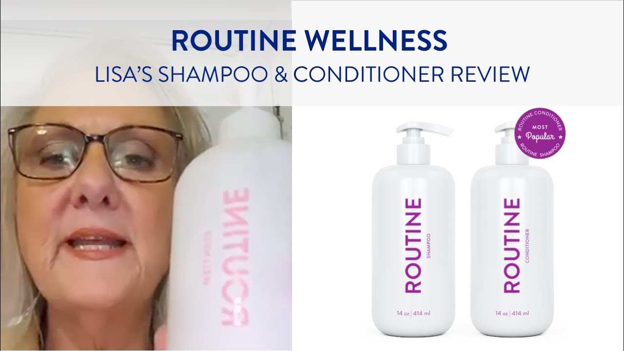Lisa C.'s Video Review of Routine Wellness Shampoo & Conditioner - YouTube