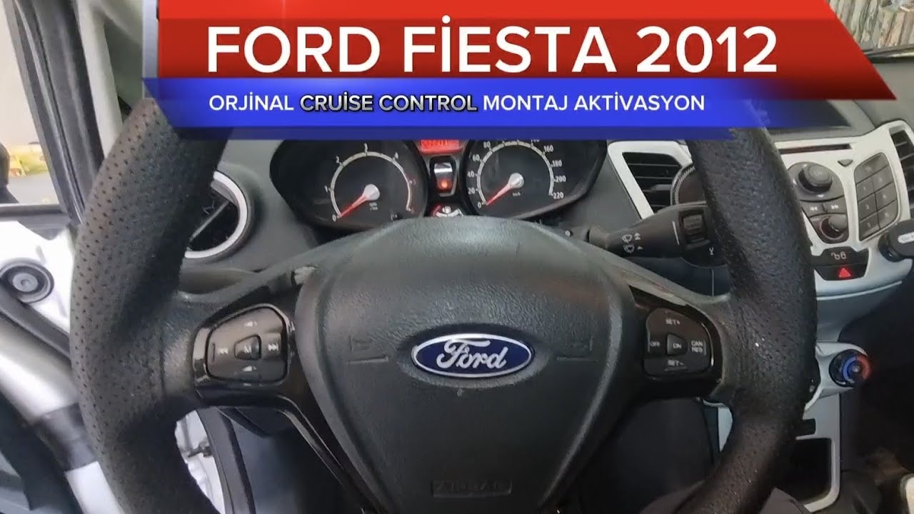 FORD FİESTA ORJİNAL CRUİSE CONTROL MONTAJİ AKTİVASYONU - YouTube
