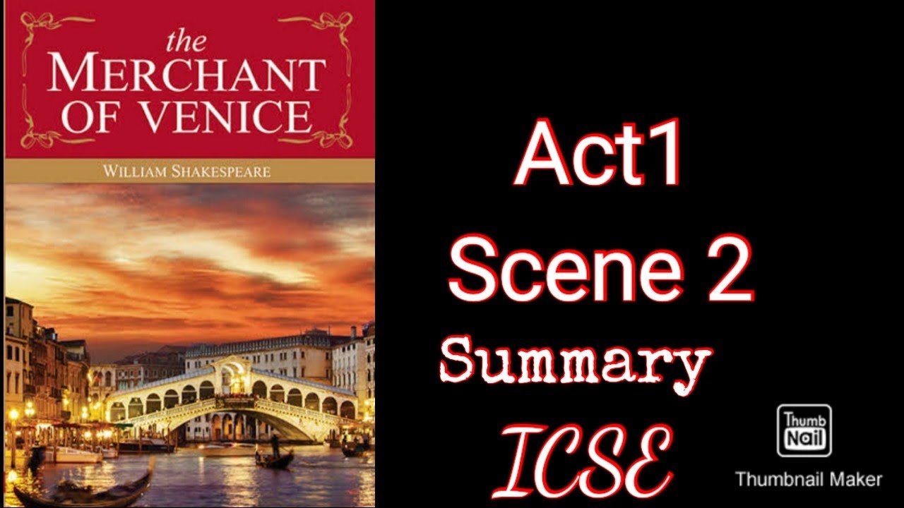 |merchant of Venice,Act 1,scene 2|Summary|Krishna sir|ICSE English ...