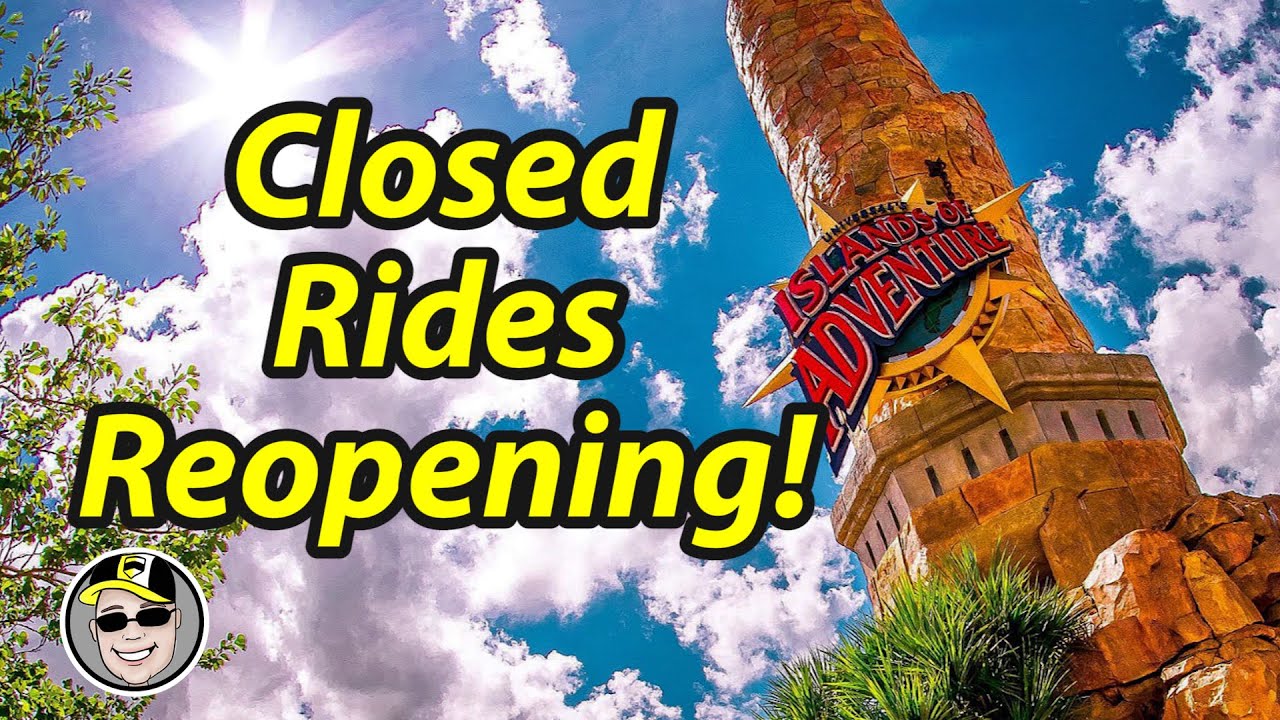 Updates! Closed Rides Are Reopening at Islands of Adventure | Universal ...
