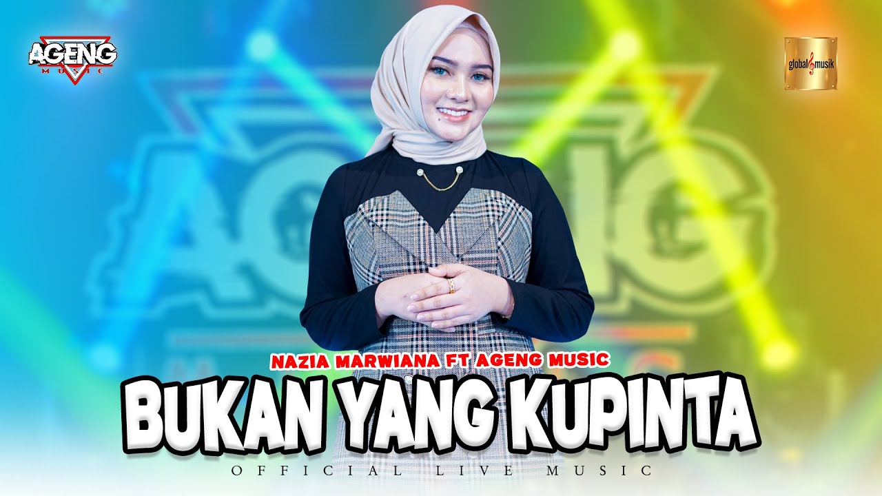 Nazia Marwiana ft Ageng Music - Bukan Yang Kupinta (Official Live Music) - YouTube