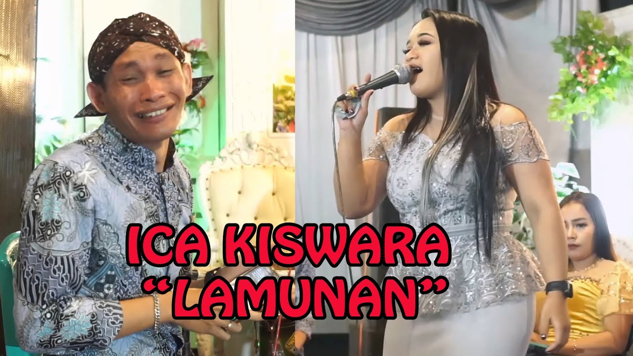 LAMUNAN ICHA KISWARA//LIVE NGARIBIYO 10 AGST 2024 - YouTube