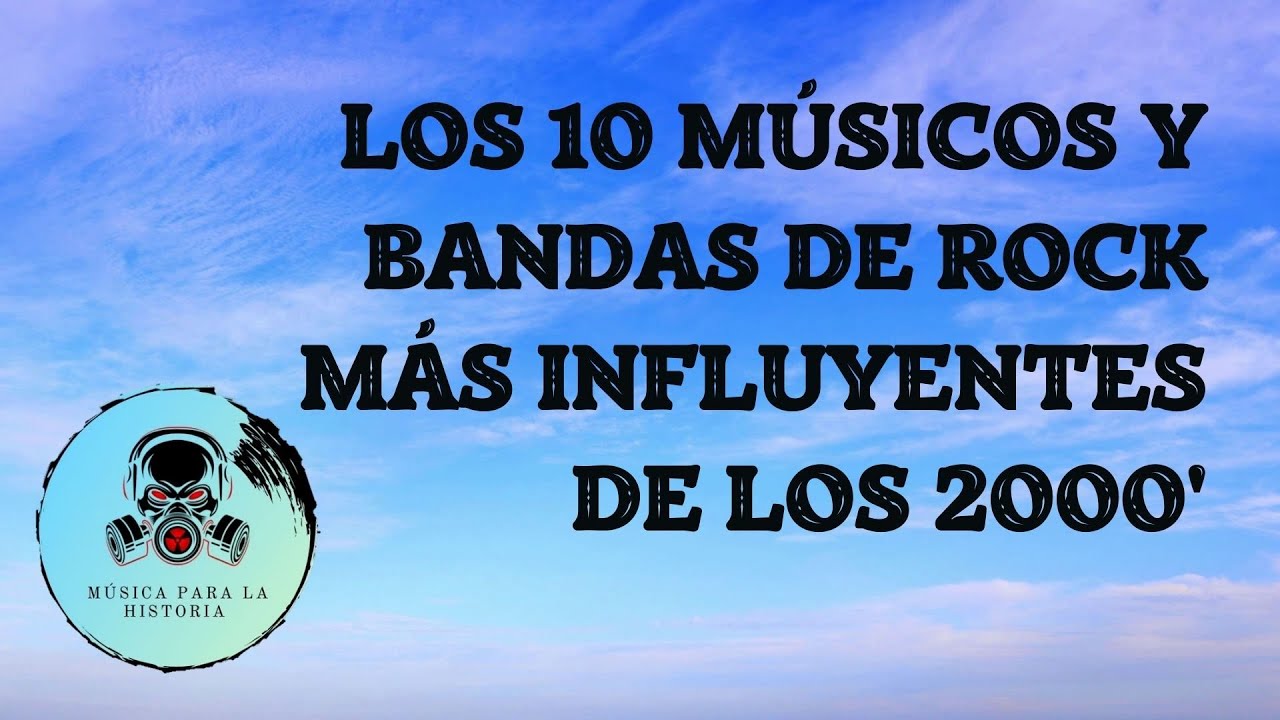 Biografía del Rock 6 - La Década de los 2000' y sus 10 exponentes más ...