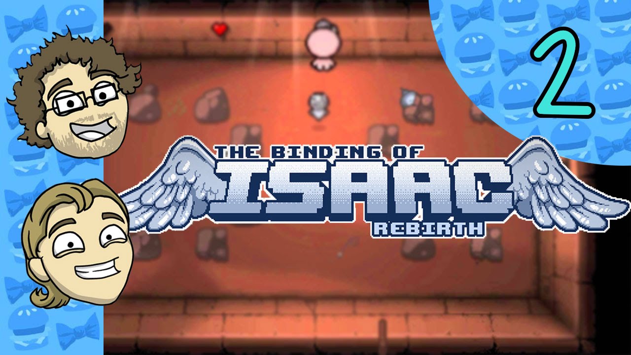 Binding of Isaac Rebirth CO-OP: Ep 2 - Blood-Soaked Hatreds - Let's ...