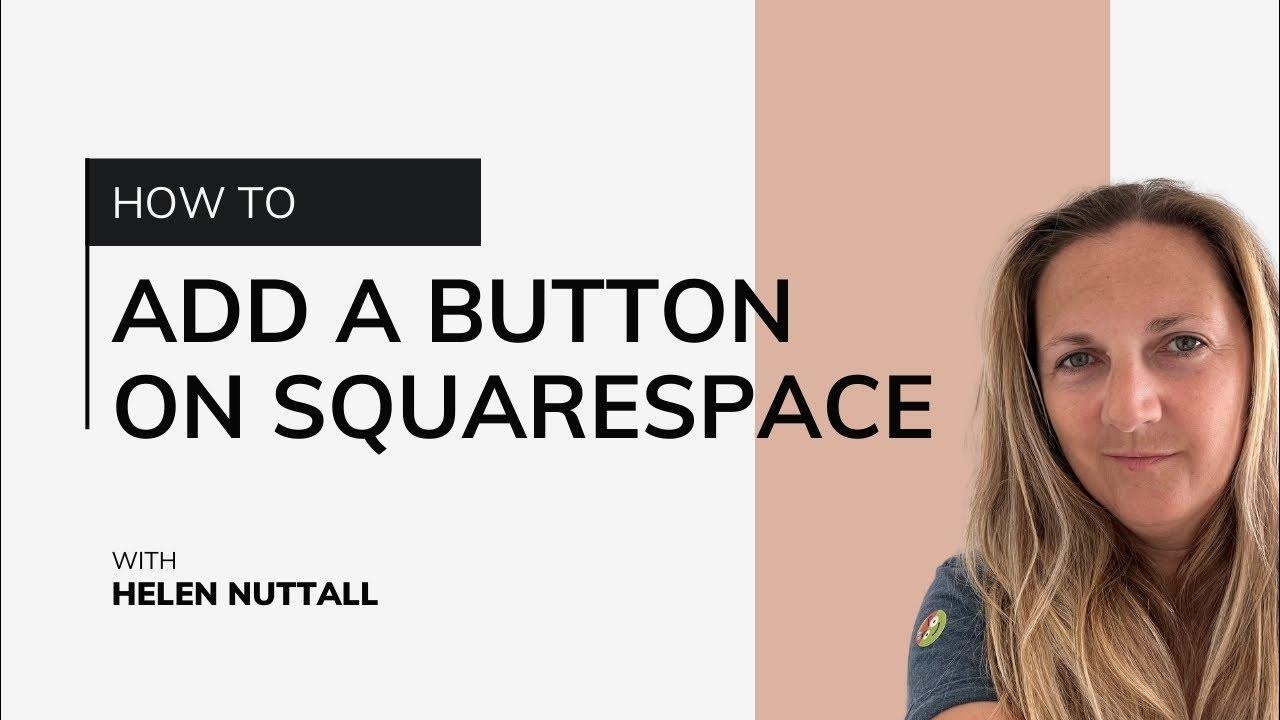 How to add and edit buttons on Squarespace - YouTube