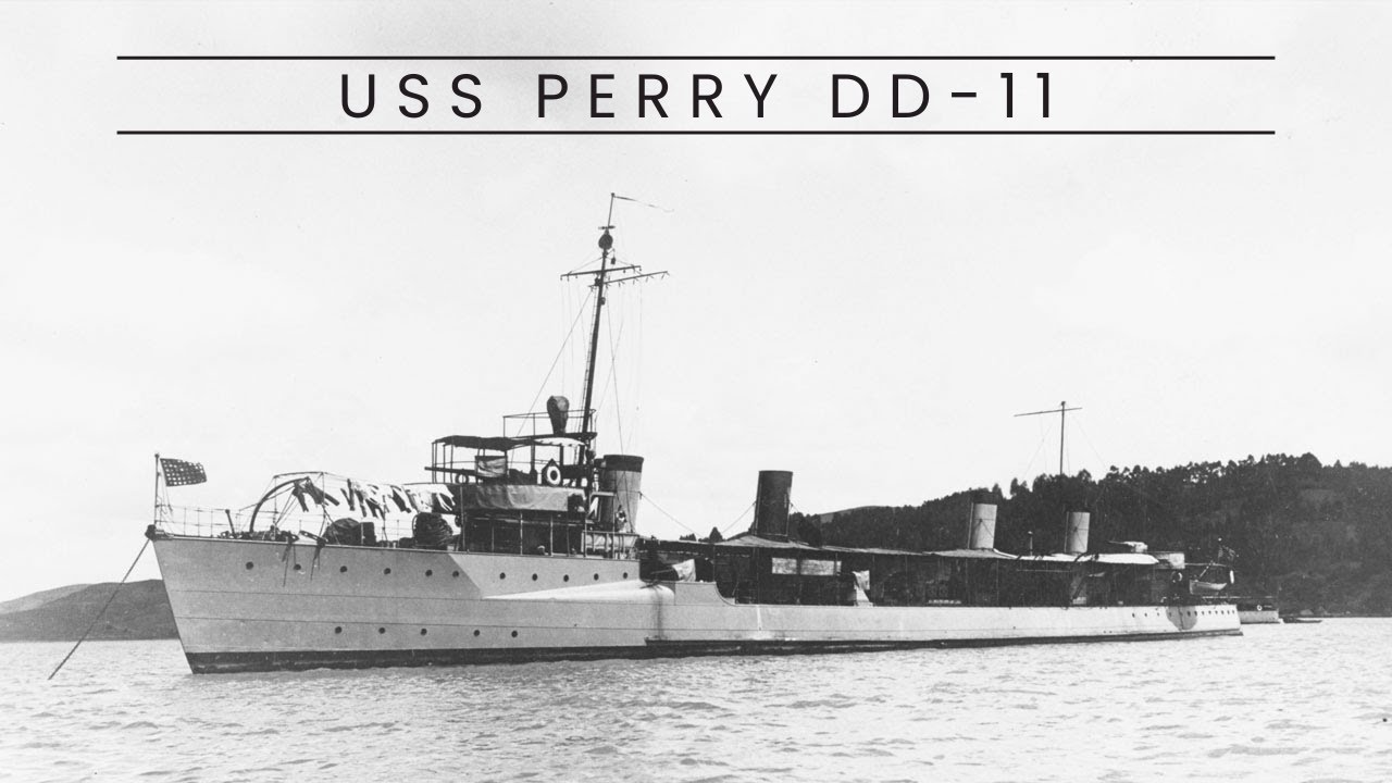 USS Perry DD-11 (Destroyer) - YouTube