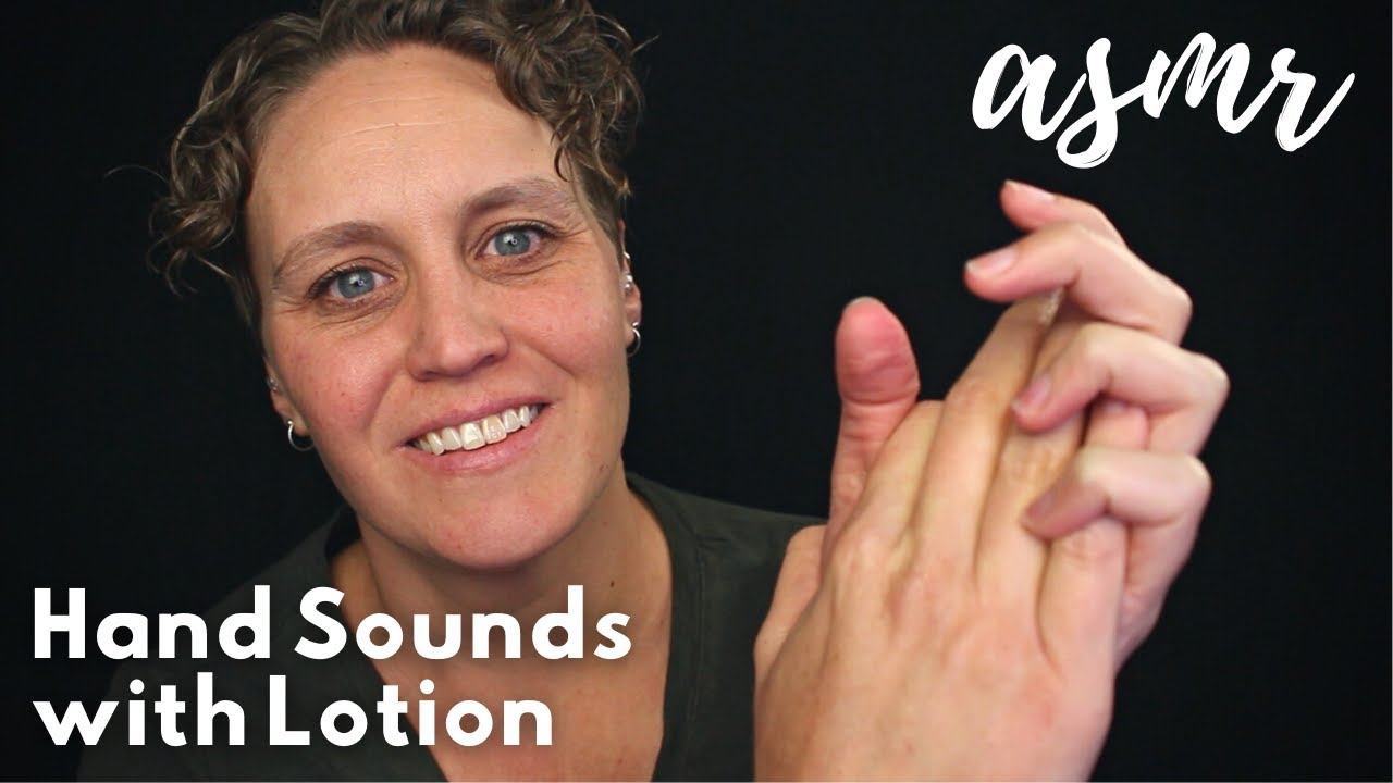 Asmr Lotion Moisturized Hand Sounds And Hand Movements Youtube