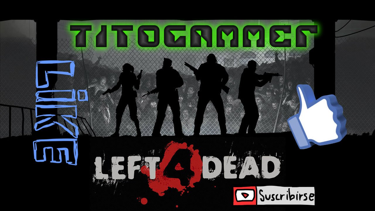 Left 4 Dead Intro + Gameplay - YouTube