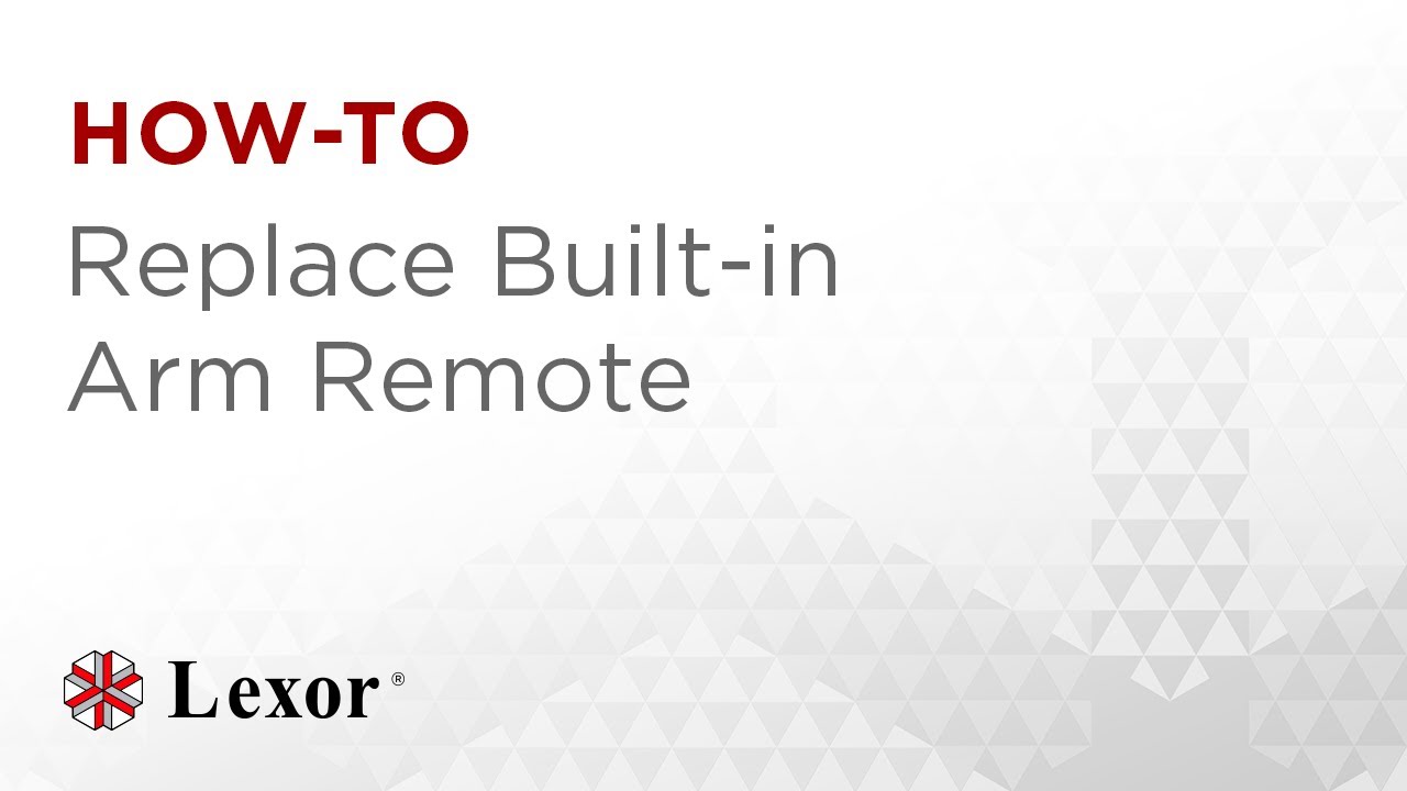 How To Replace Built-in Arm Remote | Lexor Support - YouTube