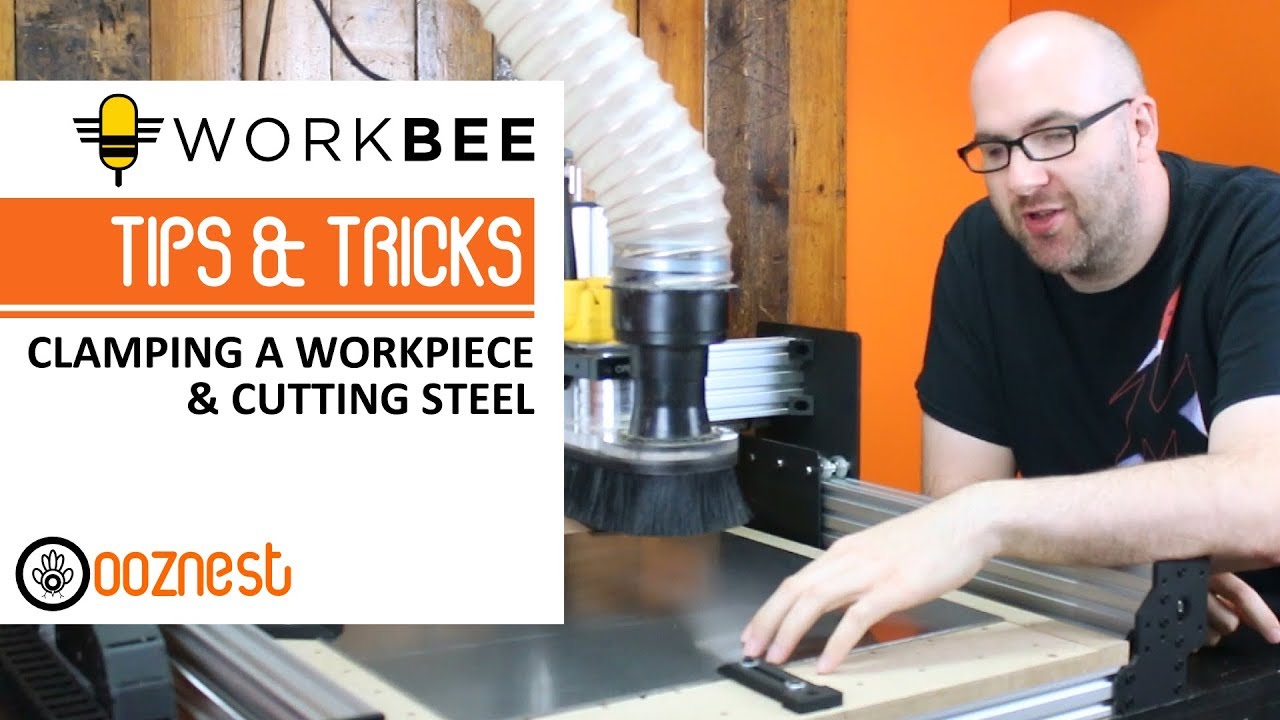 Clamping Down A Work Piece On A CNC Machine | Tips & Tricks | WorkBee ...