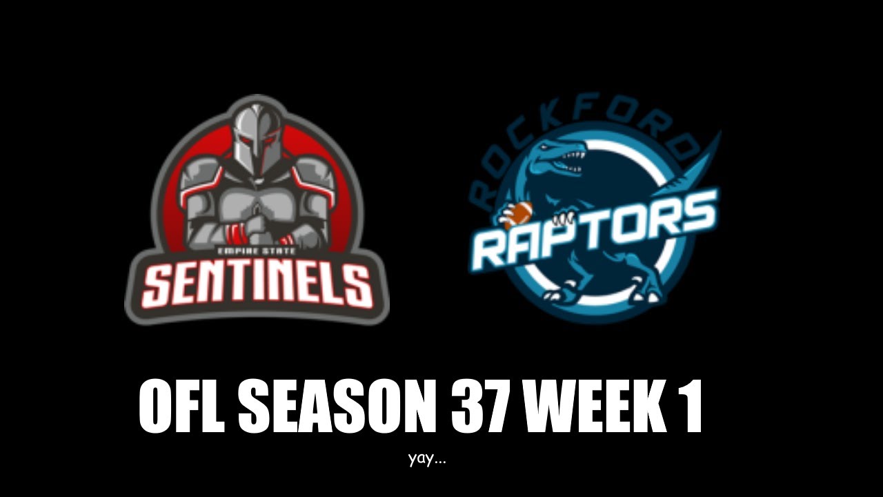 OFL S37 W1 Rockford Raptors @ Empire State Sentinels - YouTube