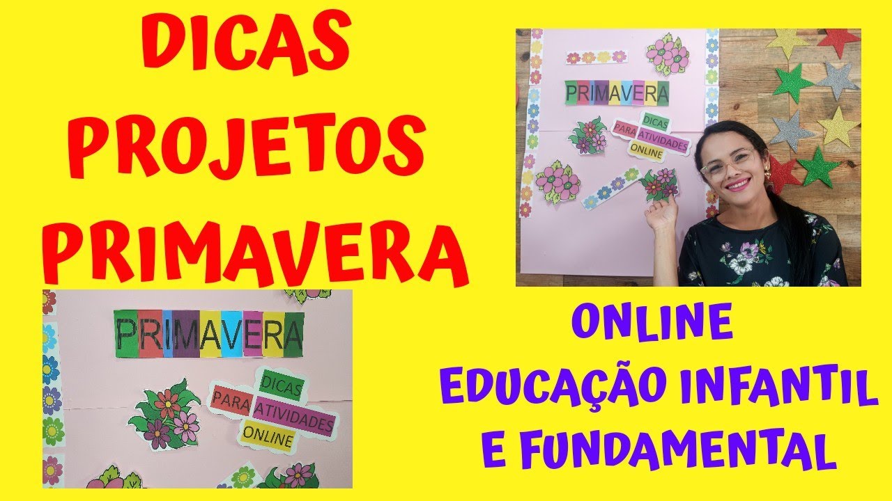DICAS - PROJETO PRIMAVERA ONLINE- EDUCAÇÃO INFANTIL E FUNDAMENTAL - YouTube