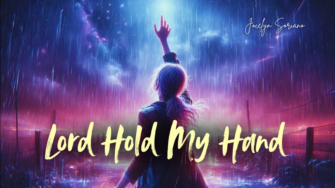 Lord, Hold My Hand | Heartfelt Original Worship Song for Strength and ...