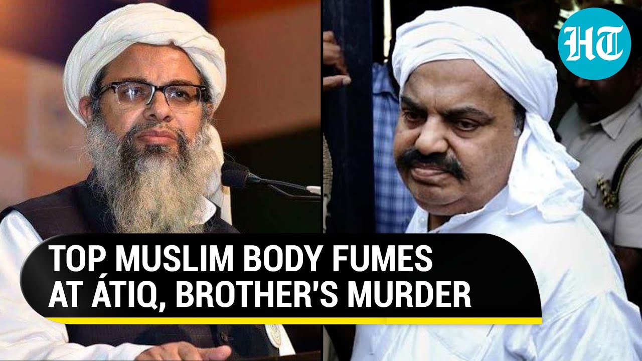 'Atiq's Killing A Shame': Jamiat Ulema-e-Hind seeks PM Modi's ...