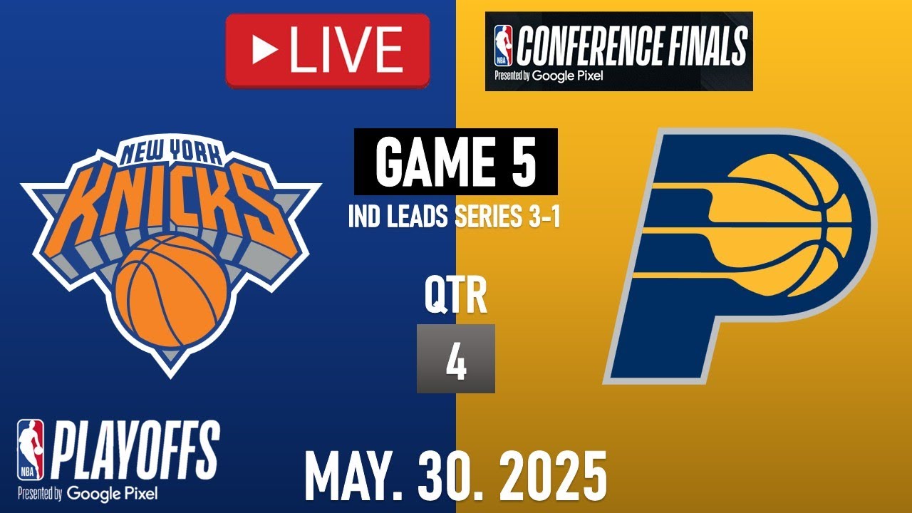 Indiana Pacers vs New York Knicks GAME 5 LIVE | May 30, 2025 | NBA ...