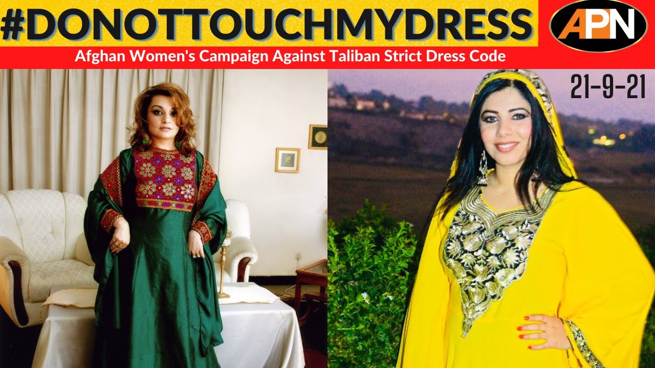 Afghan Women's Campaign Against Taliban Strict Dress Code - Afghan ...