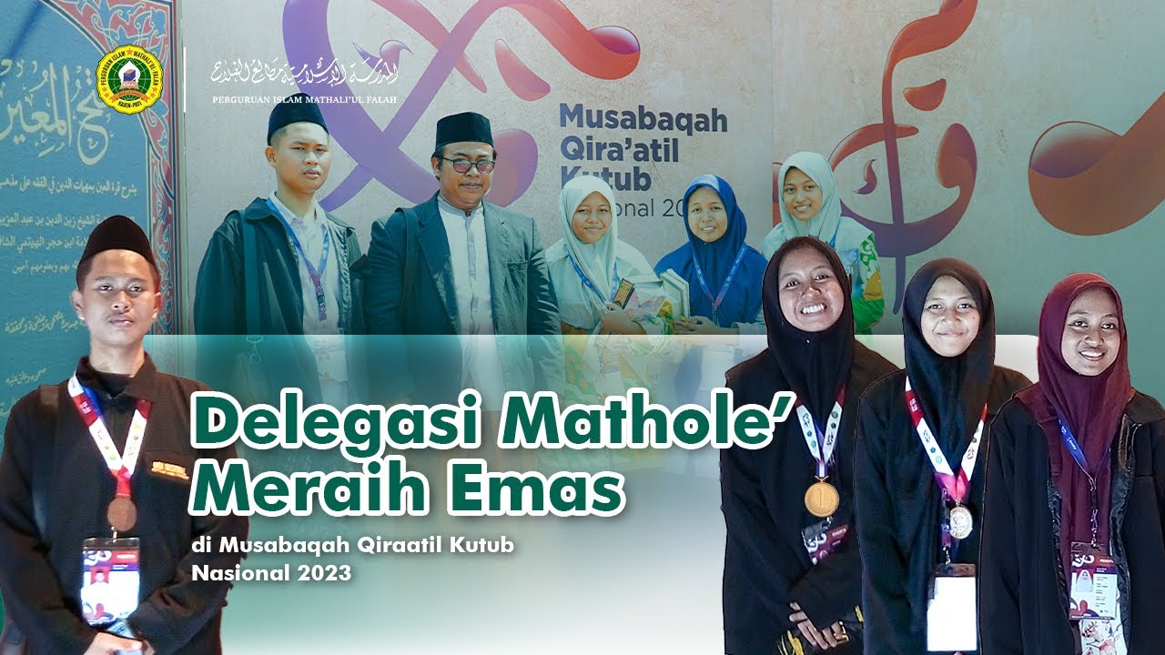 Delegasi Mathali'ul Falah Meraih Emas di MQK Nasional 2023 - YouTube