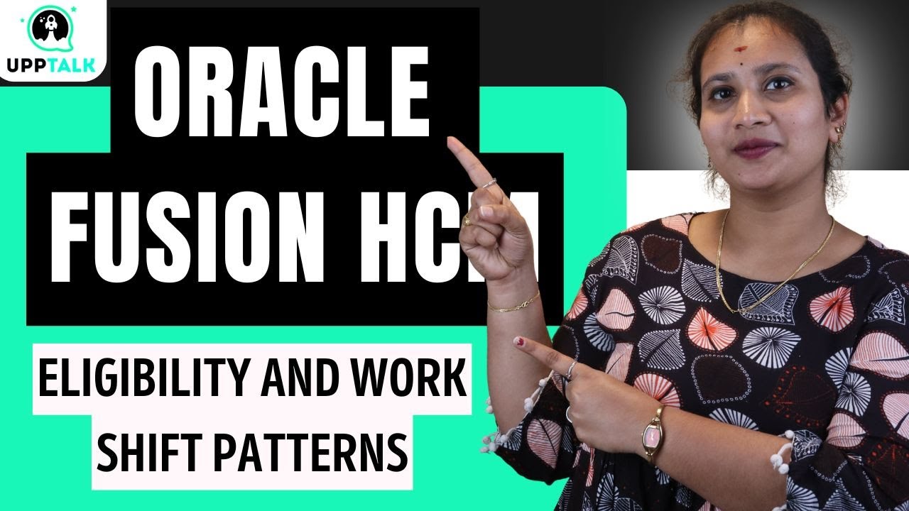 Eligibility and Work Shift Patterns in Oracle Fusion HCM | Oracle ...