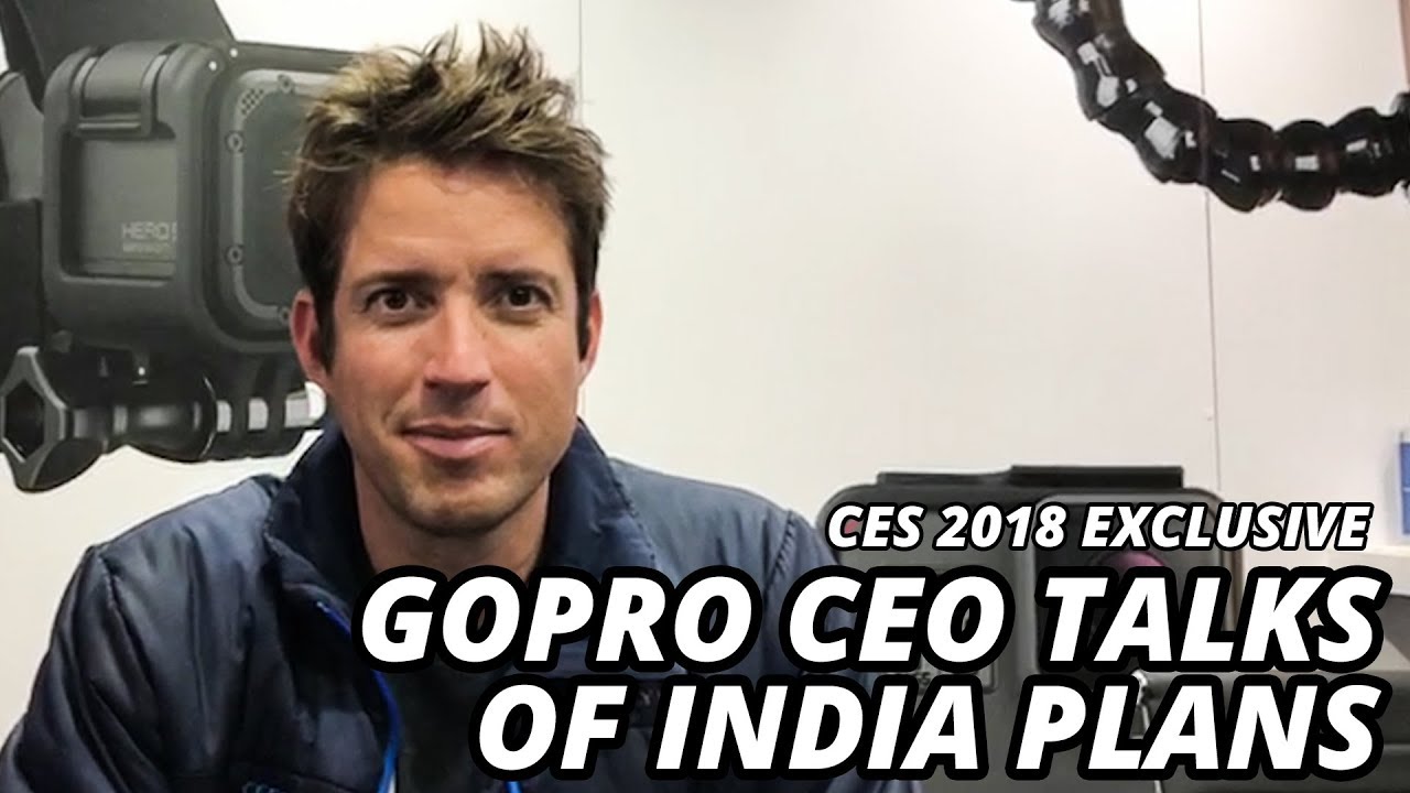 CES 2018 Exclusive - GoPro CEO Nick Woodman Talks Of India Plans - YouTube
