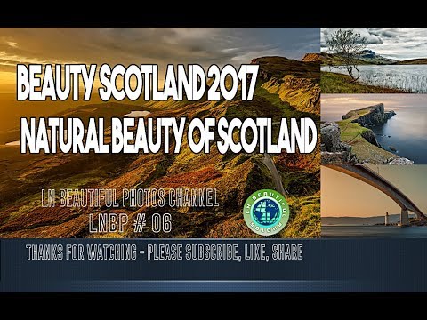 Beauty Scotland 2017 - Natural beauty of Scotland - LN BP 06