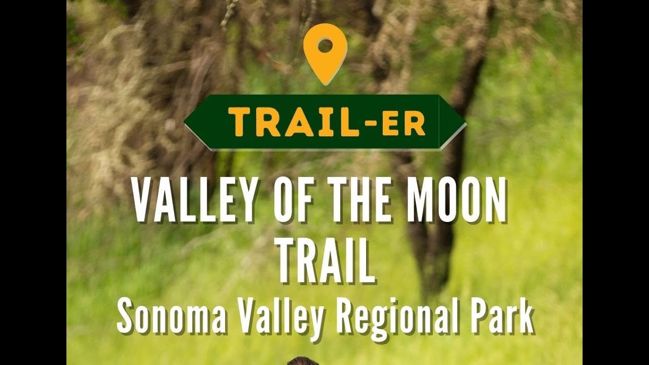 Valley of the Moon Trail at Sonoma Valley Regional Park - YouTube
