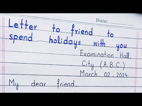 🌴 How To Write A Letter To Friend To Spend Holidays Together | Student ...