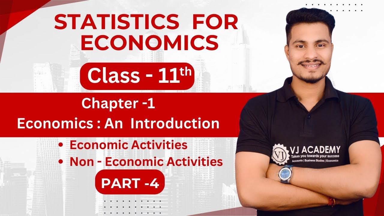Economic and Non-Economic Activities Explained | Chapter 1: Statistics ...